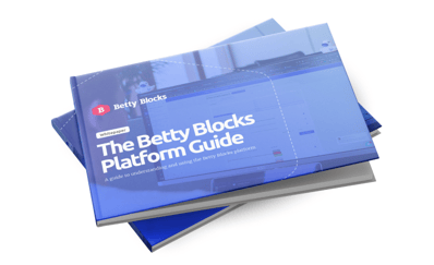 A guide to understanding and using the Betty Blocks platform